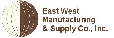 East West Manufacturing & Supply Co. Inc.
